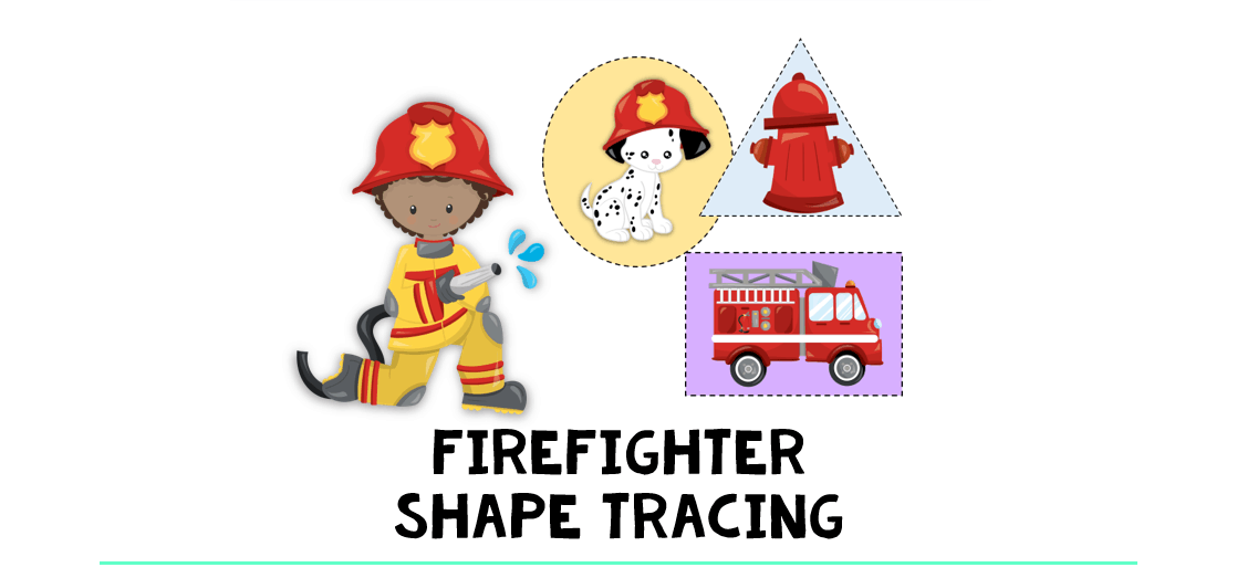 Firefighter Shape Tracing : FREE 3 Shapes to Be Traced - FluffyTots