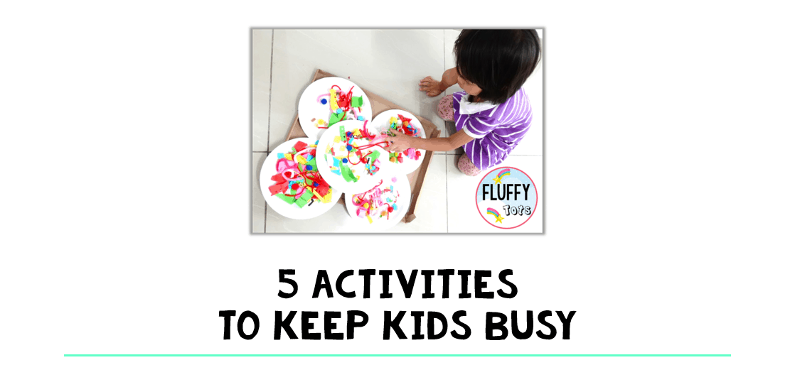 5 Simple Activities to Keep Your Kids Busy While Stuck Inside - FluffyTots